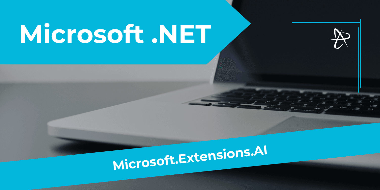 Microsoft.Extensions.AI: Eine einheitliche Plattform für KI in .NET - Comitas